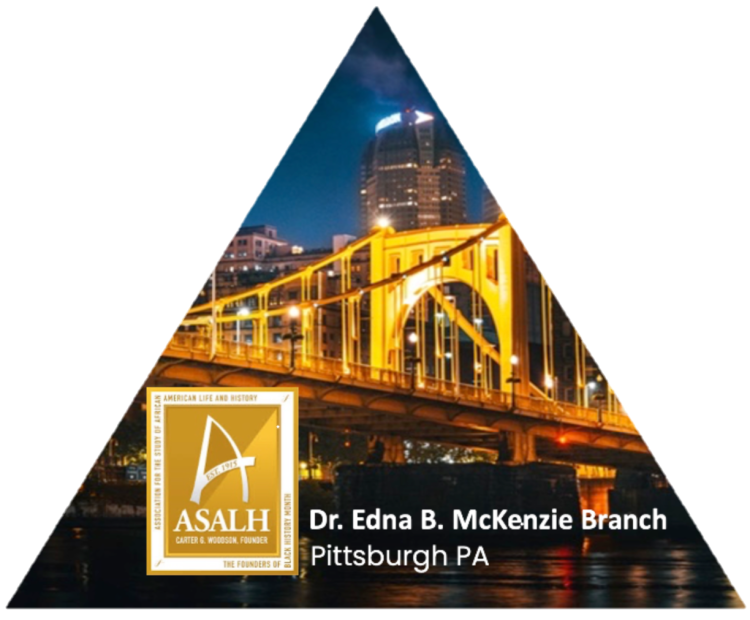DR. EDNA B. MCKENZIE BRANCH OF ASALH – Association for the Study of ...